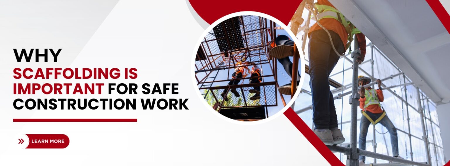 Why Scaffolding Safety Is Important for Safe Construction Work